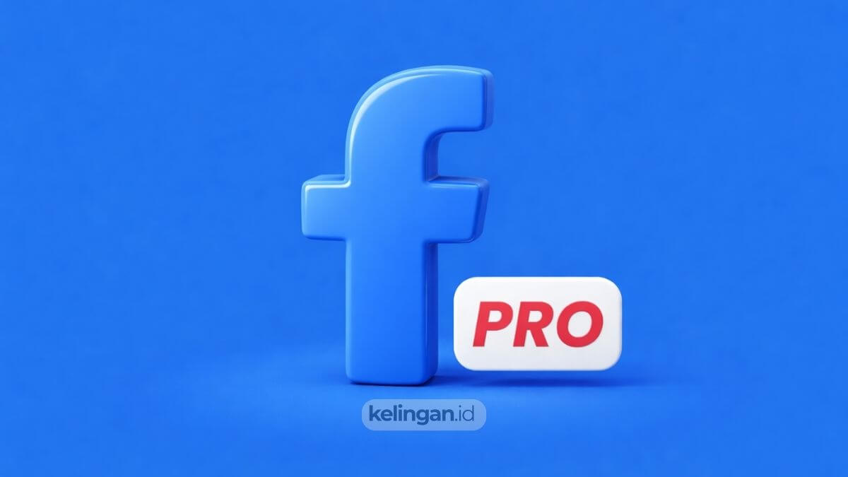 Cara Daftar FB Pro agar Bisa Menghasilkan Uang dari Facebook - kelingan.id
